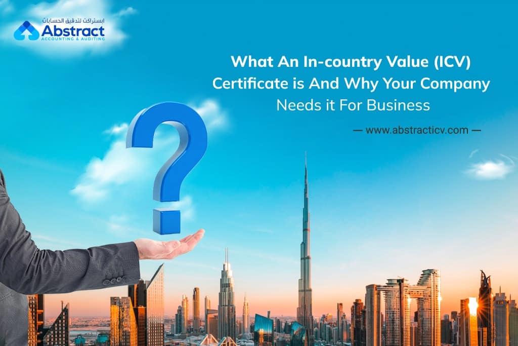 What an In-Country Value (ICV) certificate is and Why your company ...
